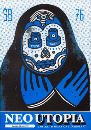 Neo Utopia: The Art And Work Of Superblast – Last Gasp